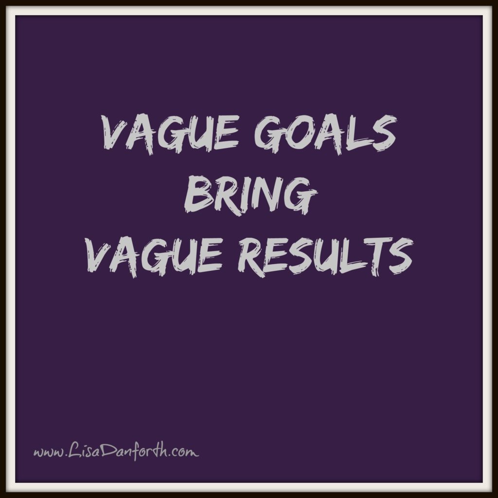 Goals Not Clear? Reverse Engineer - Lisa Danforth